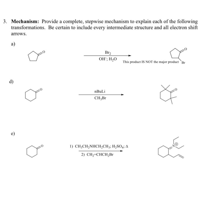 Solved 3. Mechanism: Provide a complete, stepwise mechanism | Chegg.com