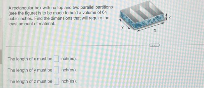 Solved A rectangular box with no top and two parallel | Chegg.com