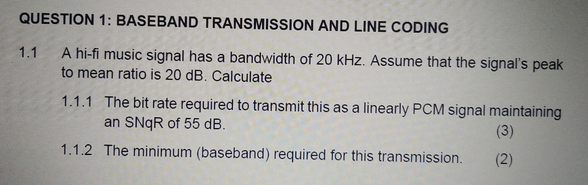 QUESTION 1: BASEBAND TRANSMISSION AND LINE CODING 1.1 | Chegg.com