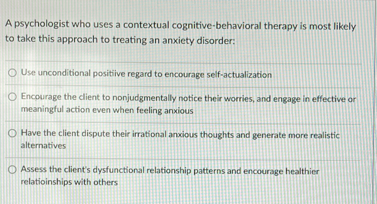 Solved A psychologist who uses a contextual | Chegg.com