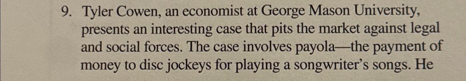 Solved Tyler Cowen, an economist at George Mason University, | Chegg.com
