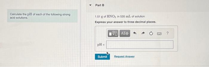 Solved Calculate the pH of each of the fosowing strong acid | Chegg.com