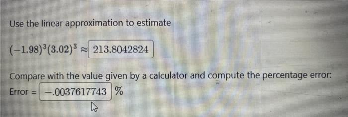 Solved Use the linear approximation to estimate | Chegg.com