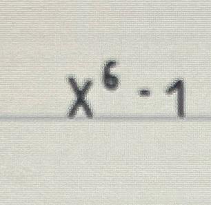 Solved x6−1 | Chegg.com