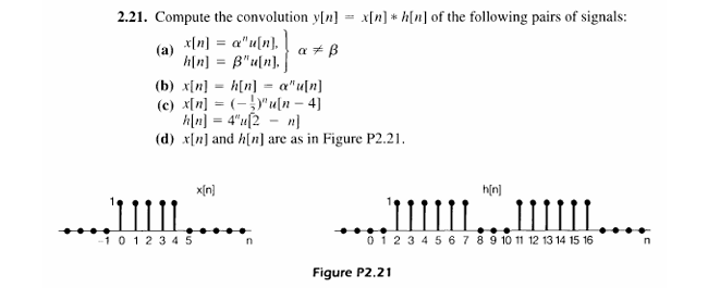 Solved a and c please! ﻿2.21. ﻿Compute the convolution | Chegg.com