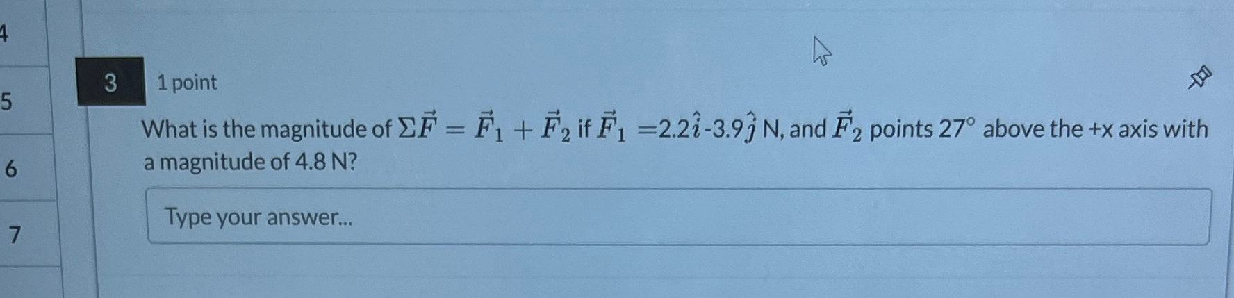Solved 3 1 ﻿pointWhat is the magnitude of | Chegg.com