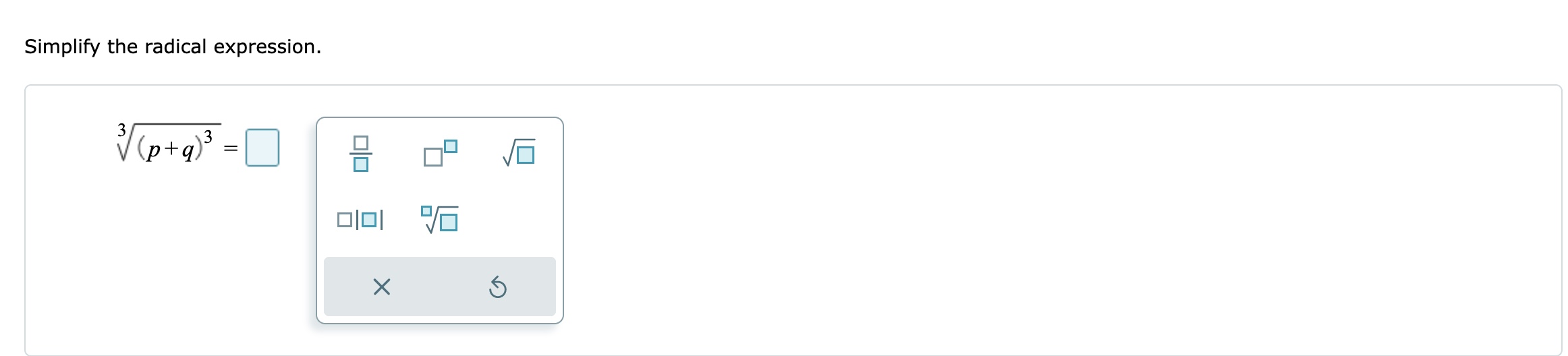 Solved Simplify the radical expression.(p+q)33= | Chegg.com