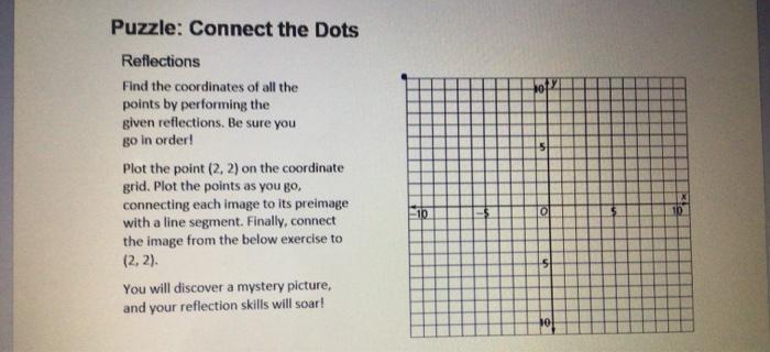 Solved Puzzle: Connect the Dots Reflections Find the | Chegg.com