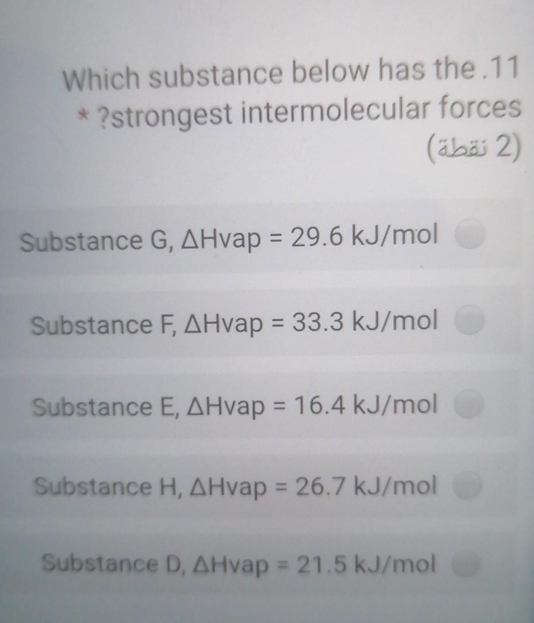 Solved Which substance below has the 11 ?strongest | Chegg.com