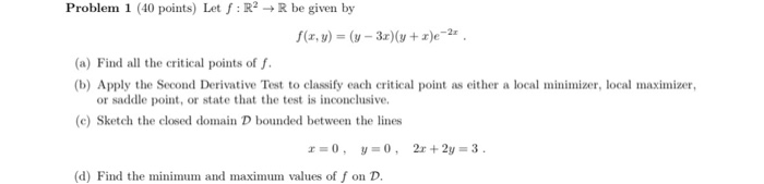 Solved Problem 1 (40 points) Let S : R2R be given by f(x,y) | Chegg.com