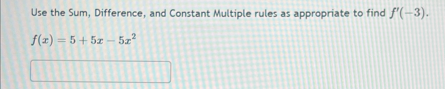 Solved Use the Sum, Difference, and Constant Multiple rules | Chegg.com