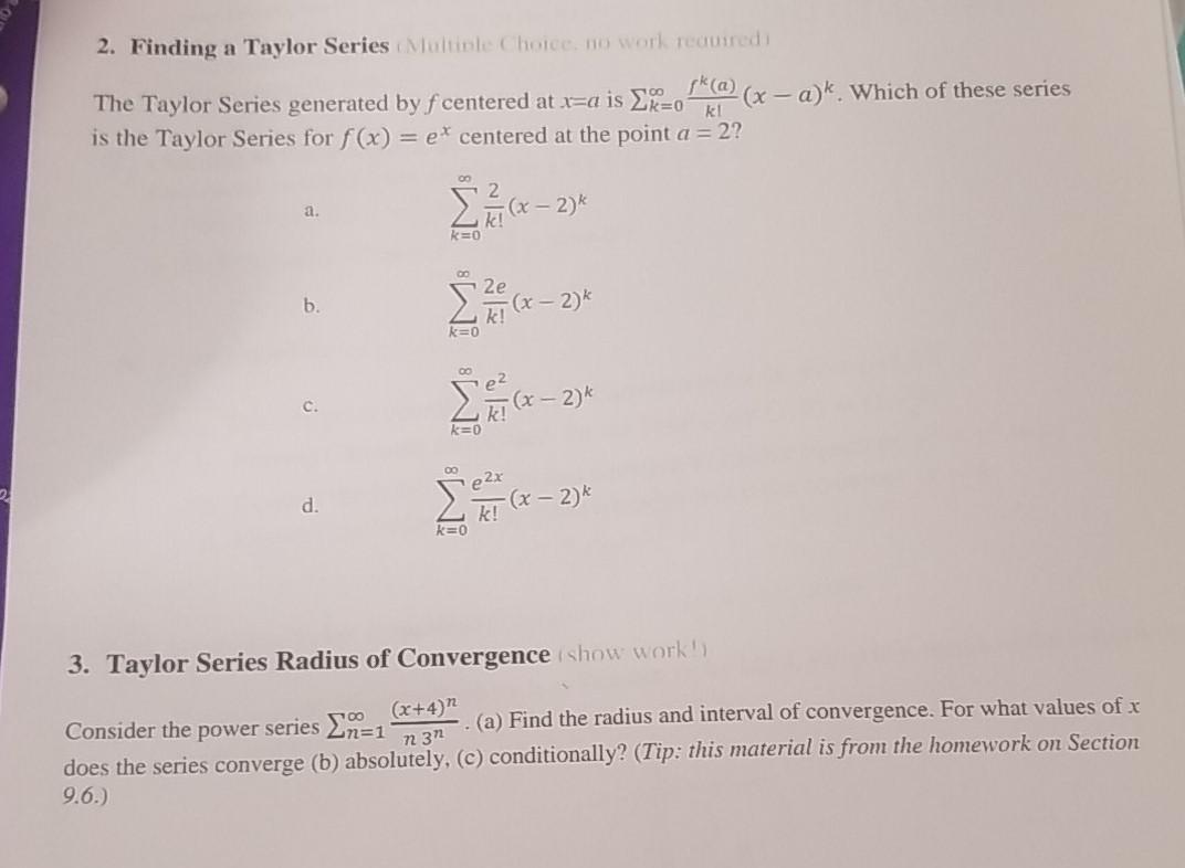 Solved 2. Finding a Taylor Series Multiple choice to work | Chegg.com