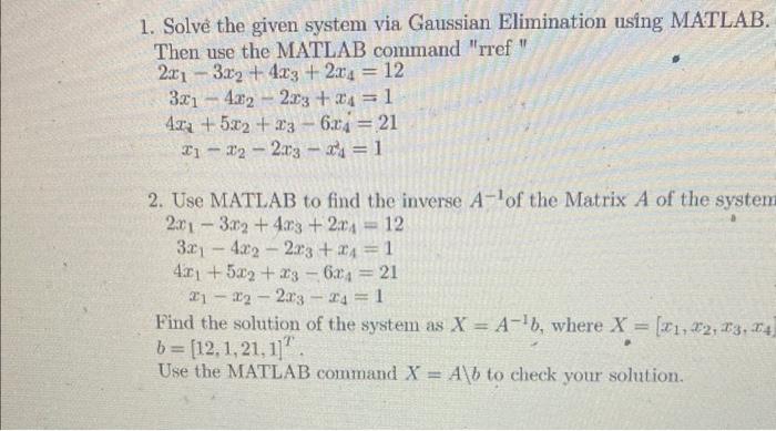 1. Solve the given system via Gaussian Elimination | Chegg.com