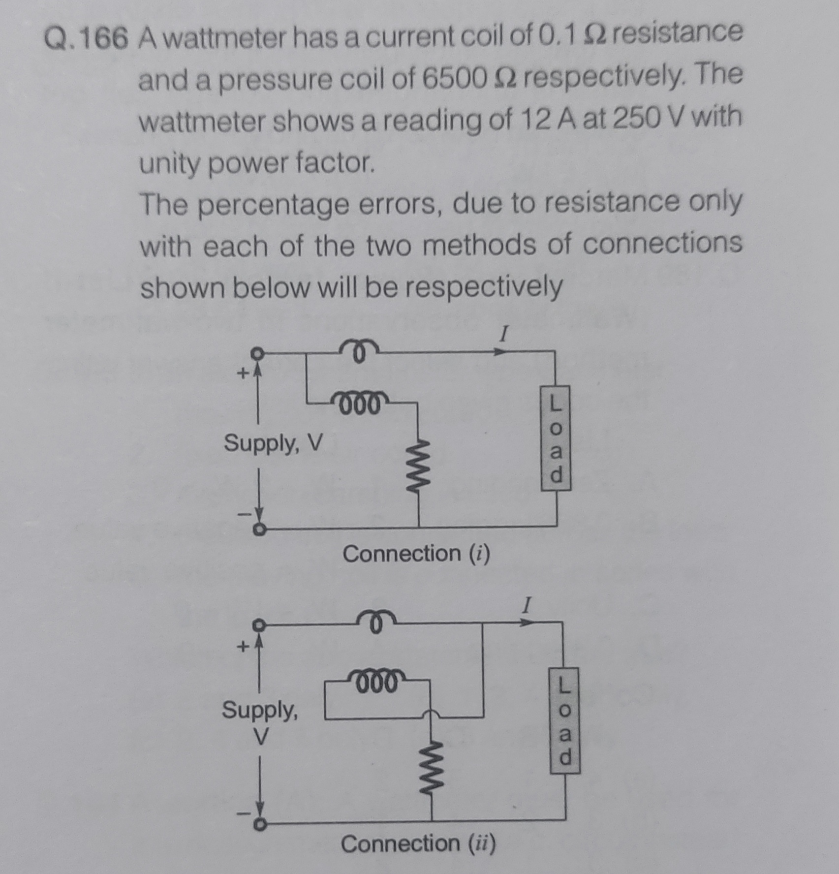 Solved Q. 166 ﻿A wattmeter has a current coil of 0.1Ω | Chegg.com