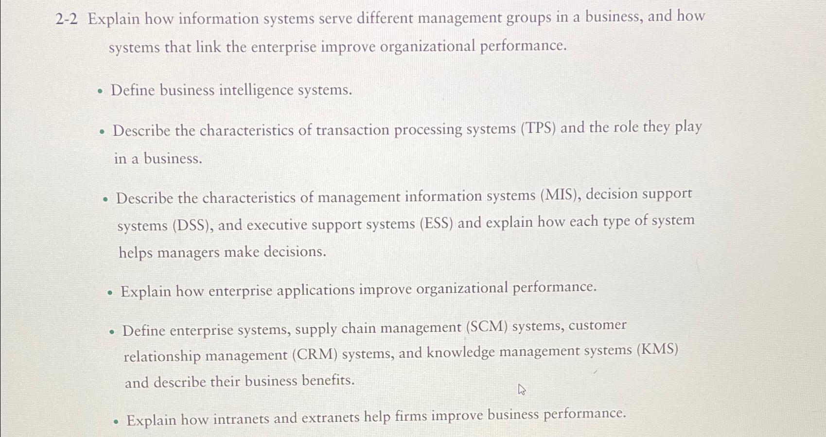 Solved 2-2 ﻿Explain how information systems serve different | Chegg.com