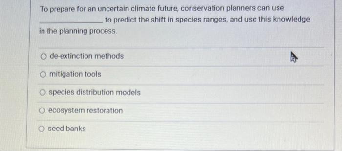 Solved To prepare for an uncertain climate future, | Chegg.com