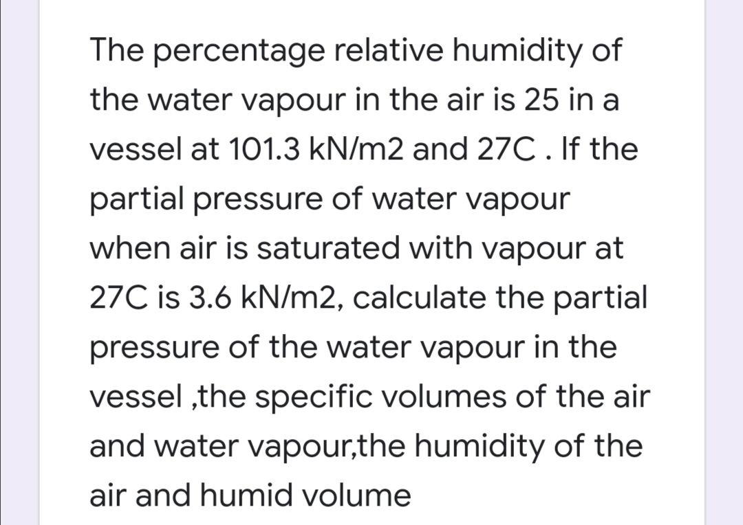 Solved The percentage relative humidity of the water vapour | Chegg.com