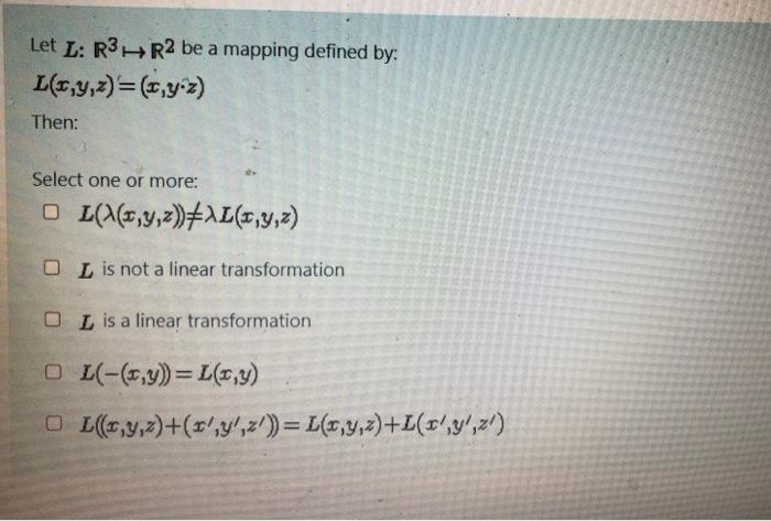 Solved Let L: R3 R2 be a mapping defined by: | Chegg.com