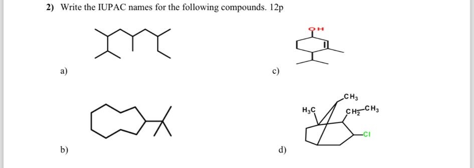 Solved Write the IUPAC names for the following compounds. | Chegg.com