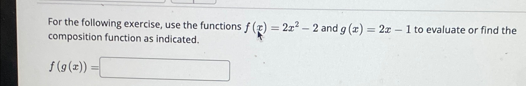 Solved For the following exercise, use the functions | Chegg.com