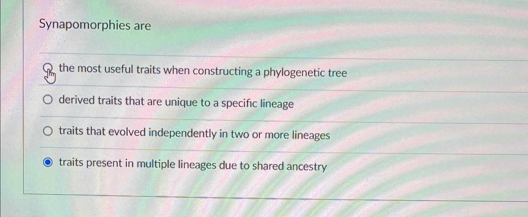Solved Synapomorphies arethe most useful traits when | Chegg.com