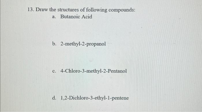 Solved Draw the structures of following compounds: a. | Chegg.com