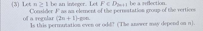 Solved (3) Let n≥1 be an integer. Let F∈D2n+1 be a | Chegg.com
