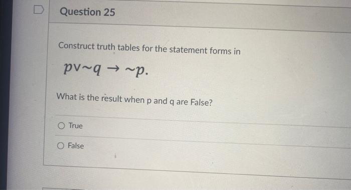 Solved Question 25 Construct truth tables for the statement | Chegg.com