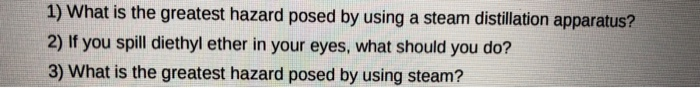 Solved 1) What is the greatest hazard posed by using a steam | Chegg.com