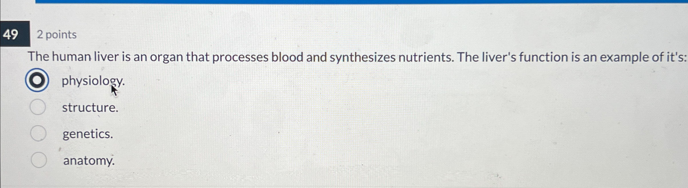 Solved 492 ﻿pointsThe human liver is an organ that processes | Chegg.com