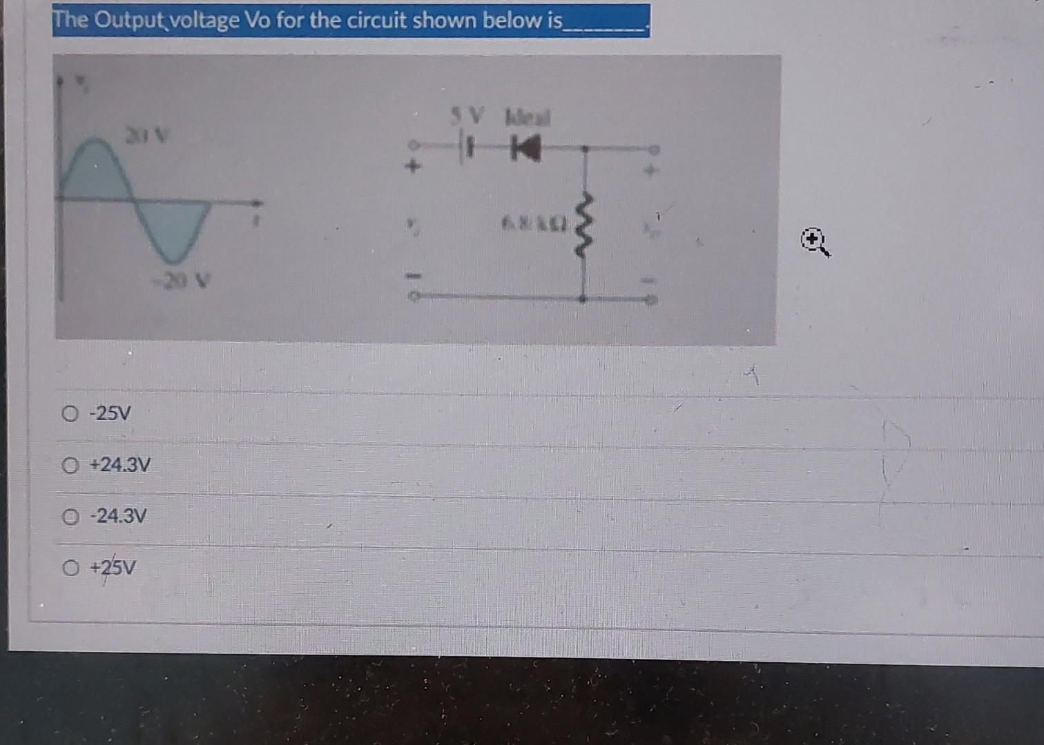 Solved The Output voltage Vo for the circuit shown below is | Chegg.com