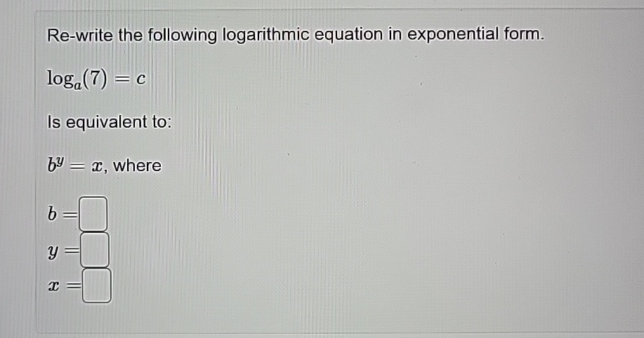 Solved Re-write the following logarithmic equation in | Chegg.com
