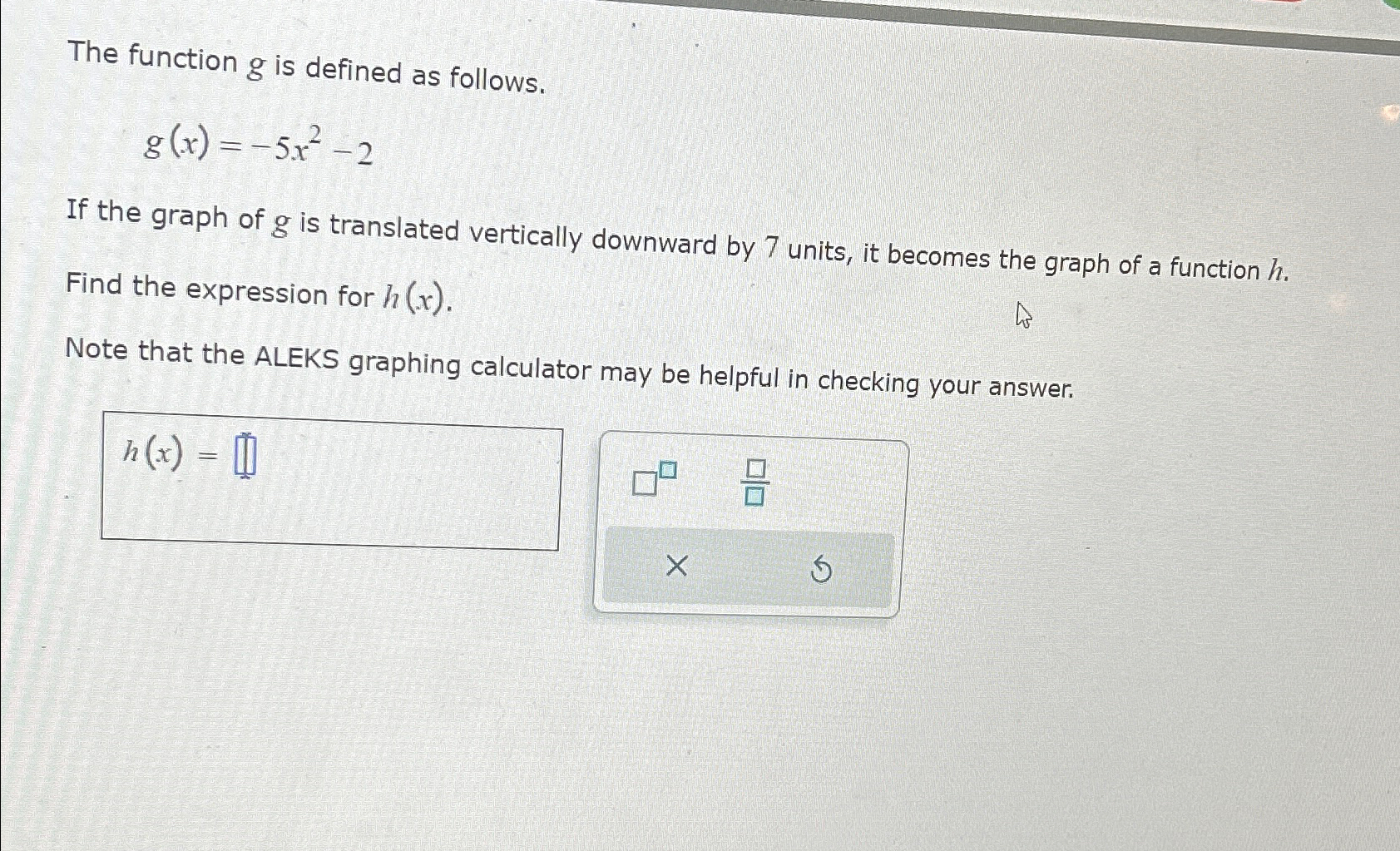 Solved The function g ﻿is defined as follows.g(x)=-5x2-2If | Chegg.com