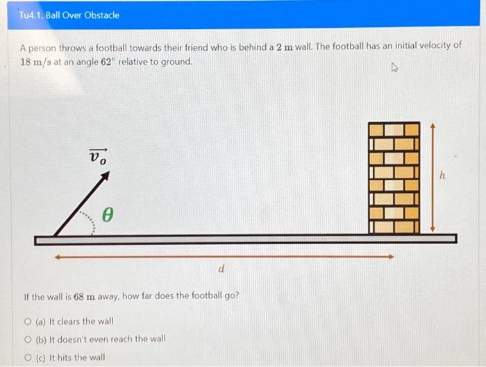 Solved Tu4.1. Ball Over Obstacle A person throws a football | Chegg.com