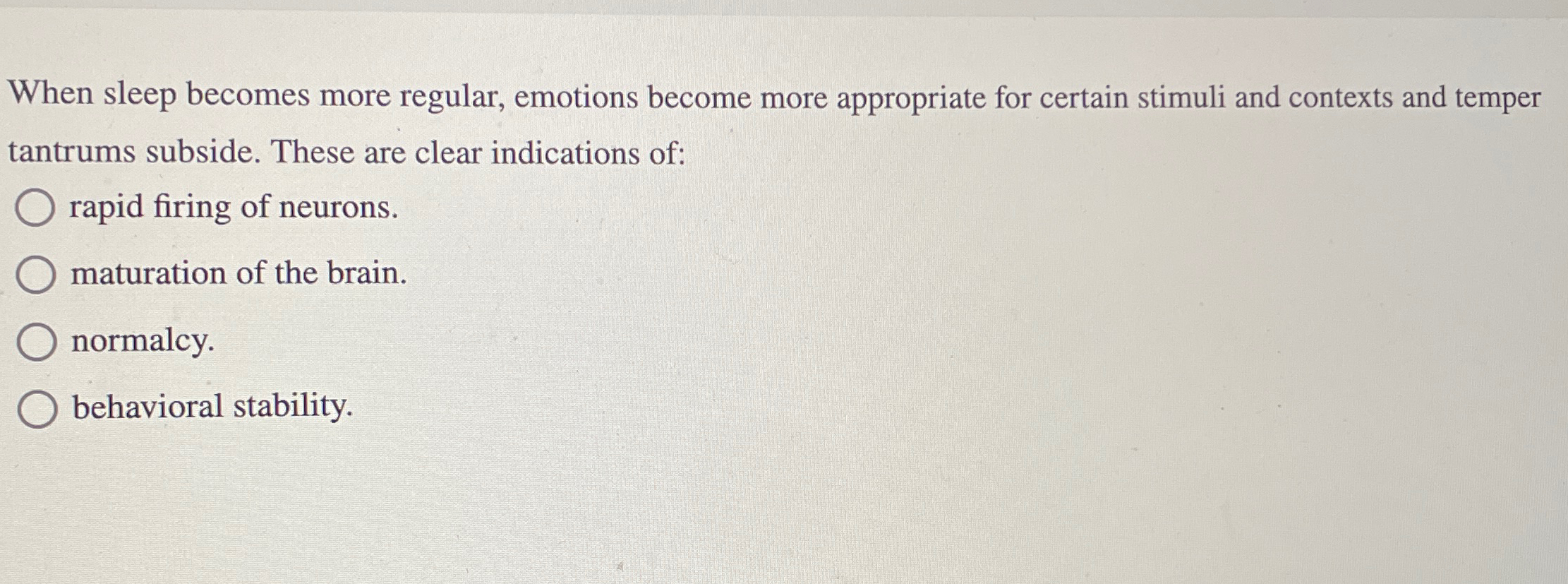 Solved When sleep becomes more regular, emotions become more | Chegg.com