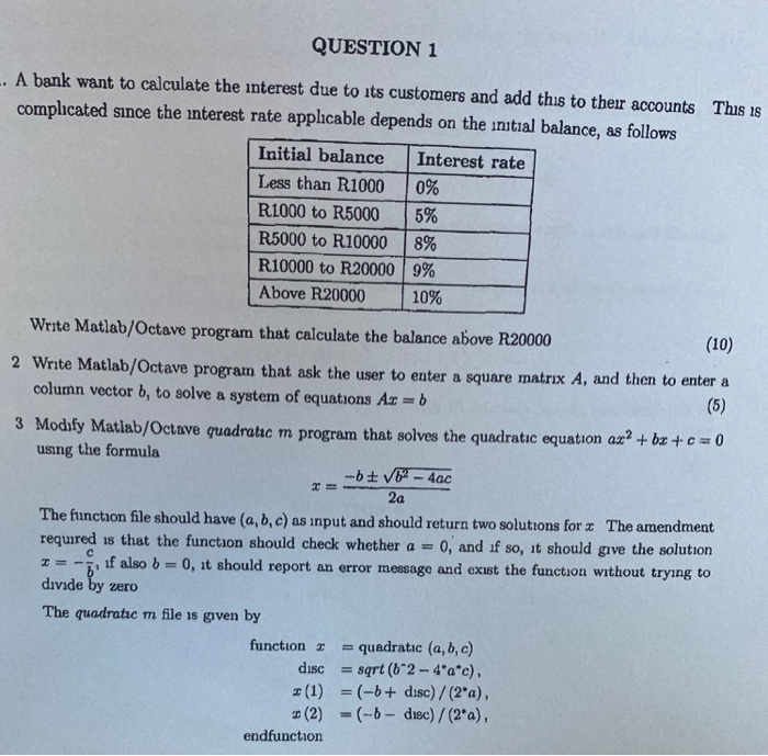 Solved QUESTION 1 - A bank want to calculate the interest | Chegg.com