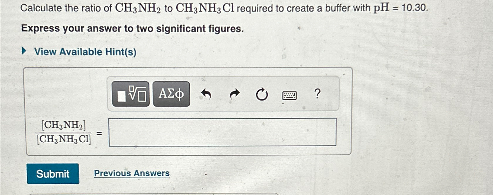 Solved Calculate the ratio of CH3NH2 ﻿to CH3NH3Cl ﻿required | Chegg.com
