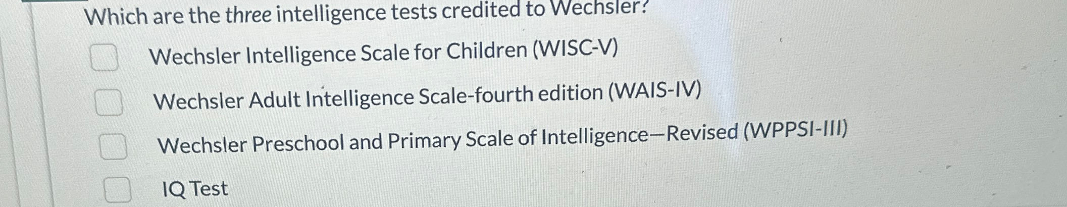 Solved Which are the three intelligence tests credited to | Chegg.com