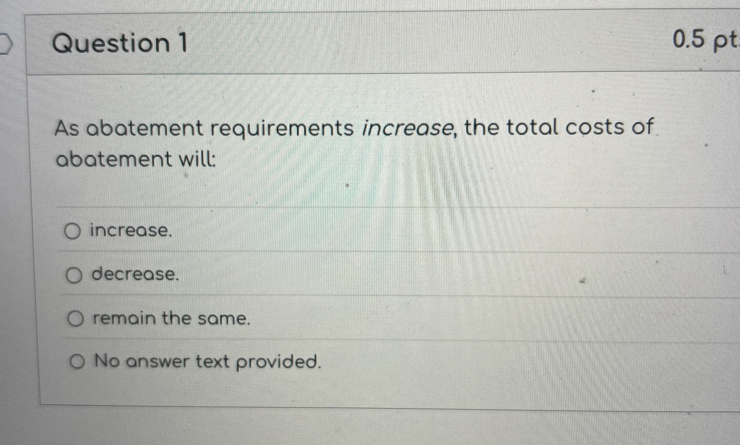 Solved Question 10.5 ﻿ptAs abatement requirements increase, | Chegg.com