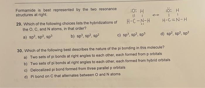 Solved Formamide is best represented by the two resonance | Chegg.com