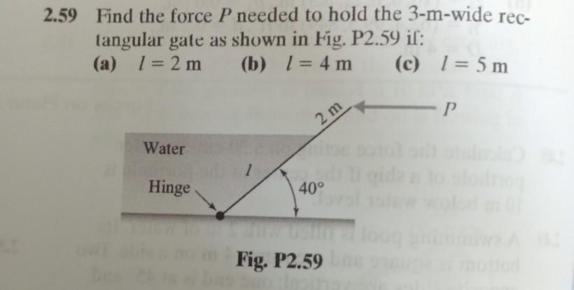 Solved 2.59 Find the force P needed to hold the 3-m-wide | Chegg.com