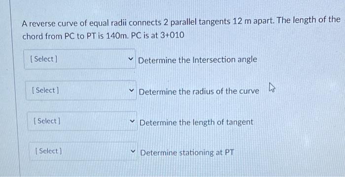 Solved A reverse curve of equal radii connects 2 parallel | Chegg.com