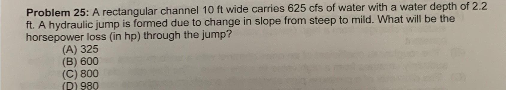 Solved Problem 25: A rectangular channel 10ft ﻿wide carries | Chegg.com