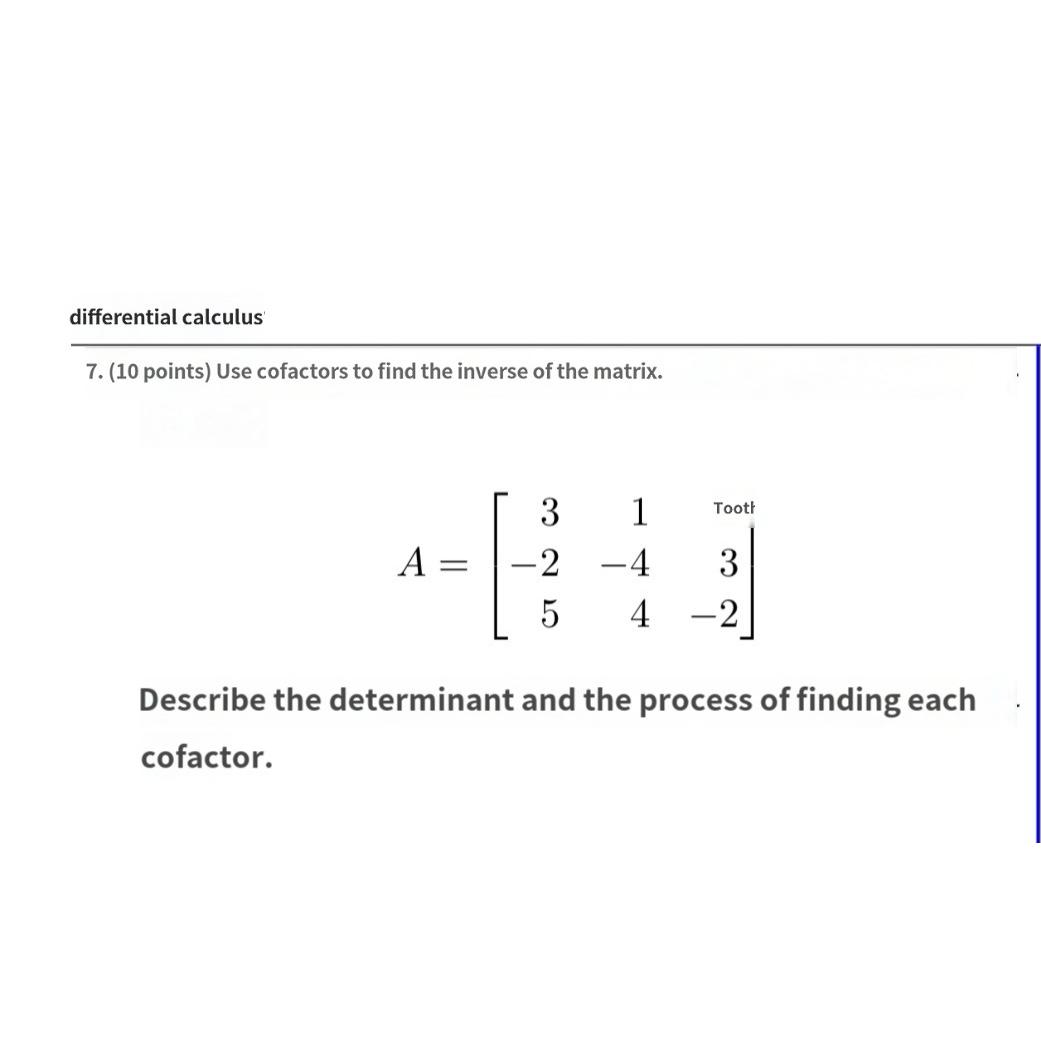 Solved differential calculus7. (10 ﻿points) ﻿Use cofactors | Chegg.com
