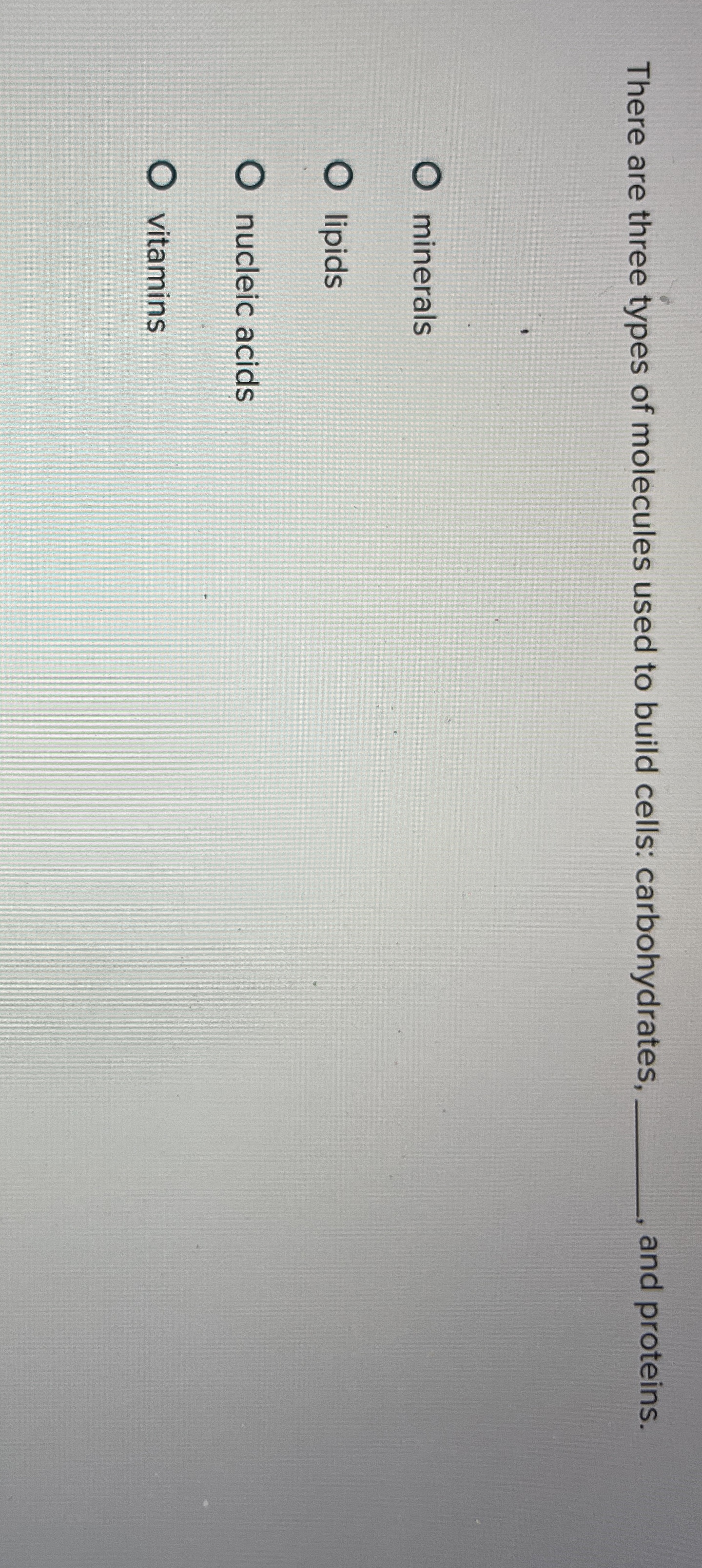 Solved There are three types of molecules used to build | Chegg.com