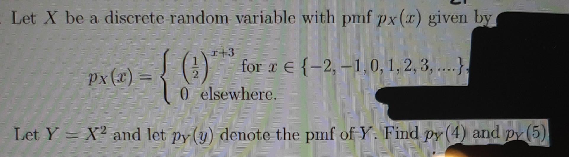 Solved Let X be a discrete random variable with pmfpX(x) | Chegg.com