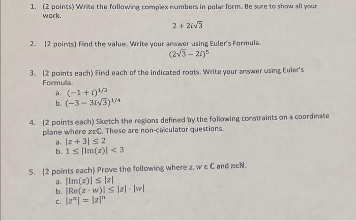 Solved 1. (2 points) Write the following complex numbers in | Chegg.com