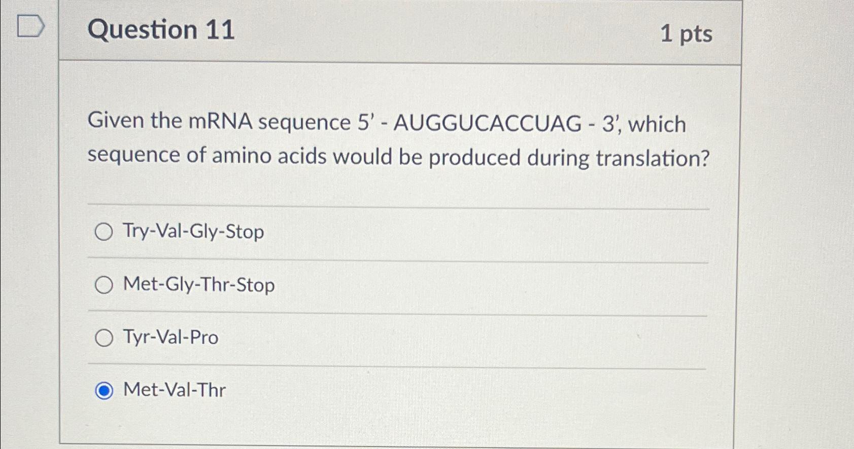 Solved Question 111 ﻿ptsGiven the mRNA sequence 5' - | Chegg.com
