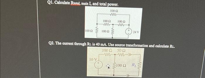 Solved Q1. Calculate Rtotal, main I, and total power. 100 (2 | Chegg.com