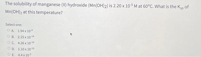 Solved The solubility of manganese (II) hydroxide (Mn(OH)2) | Chegg.com